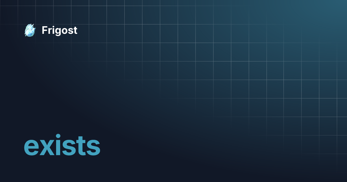 exists | Frigost