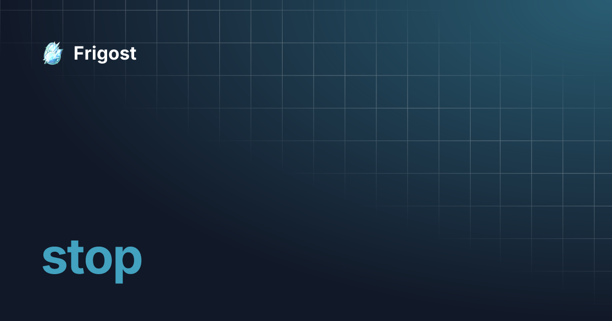stop | Frigost